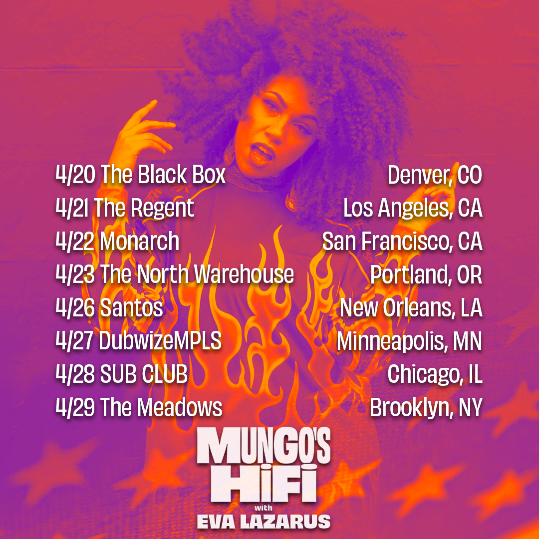 USA TOUR with EVA LAZARUS - Mungo's Hi Fi